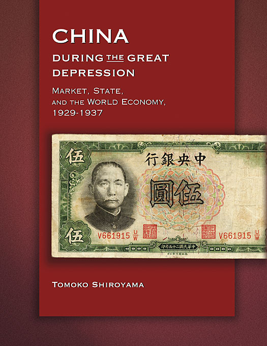 China during the Great Depression: Market, State, and the World Economy ...